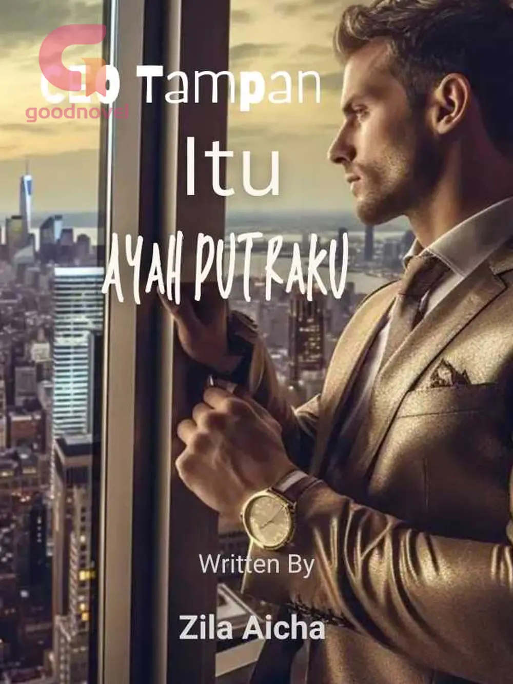CEO Tampan Itu Ayah Putraku - 12. Kamu Berlebihan Novel & PDF Online oleh Zila Aicha | Baca ...