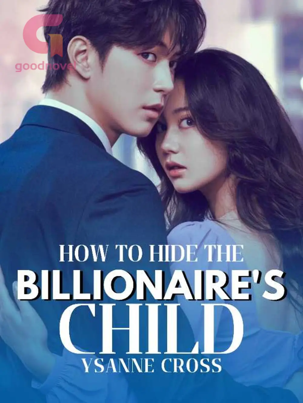 How to Hide the Billionaire's Child - 67–Unexpected Novel at PDF Online ni Ysanne Cross ...