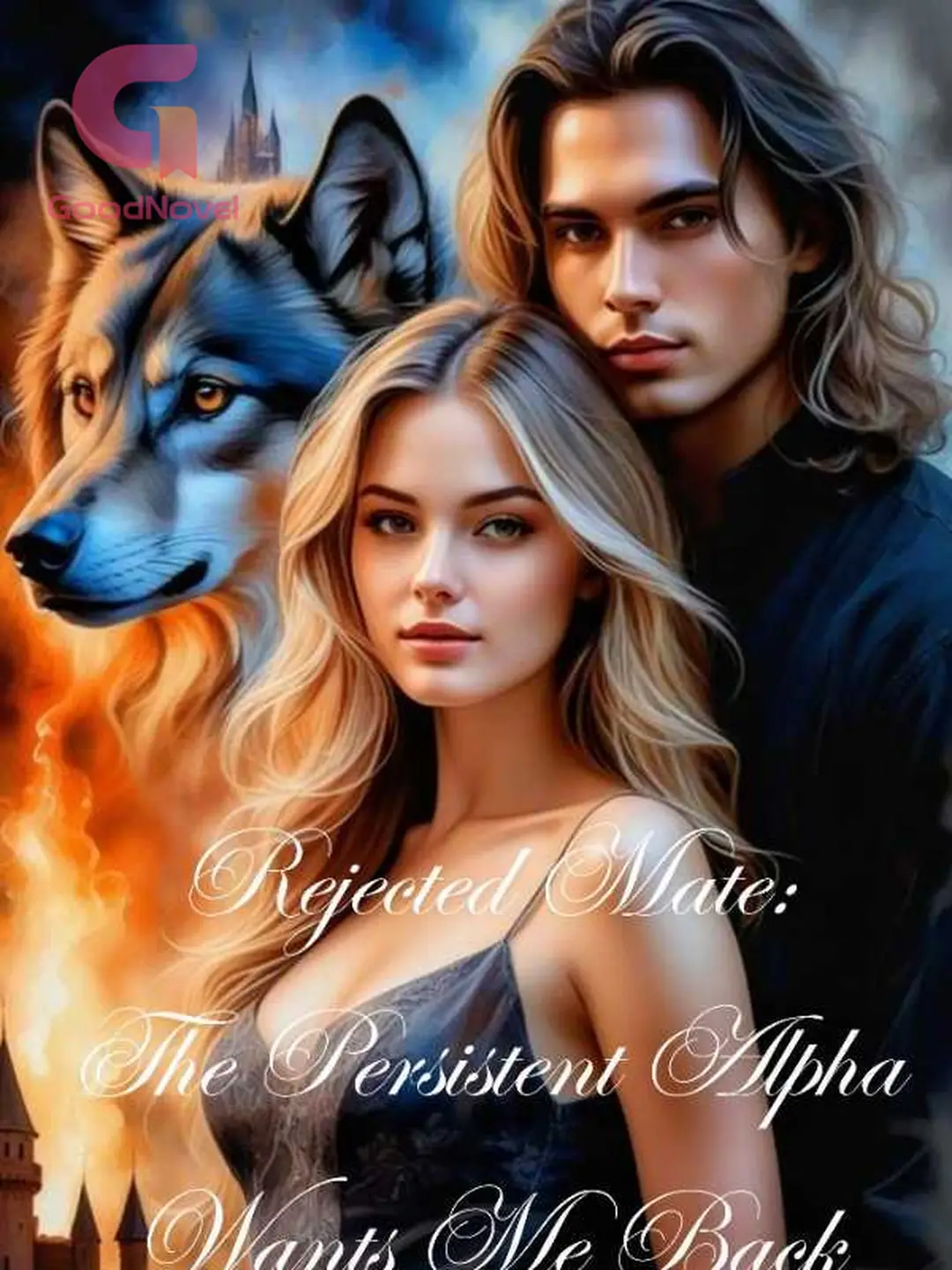 Rejected Mate: The Persistent Alpha Wants Me Back - Read Online Free by Ivonne | GoodNovel