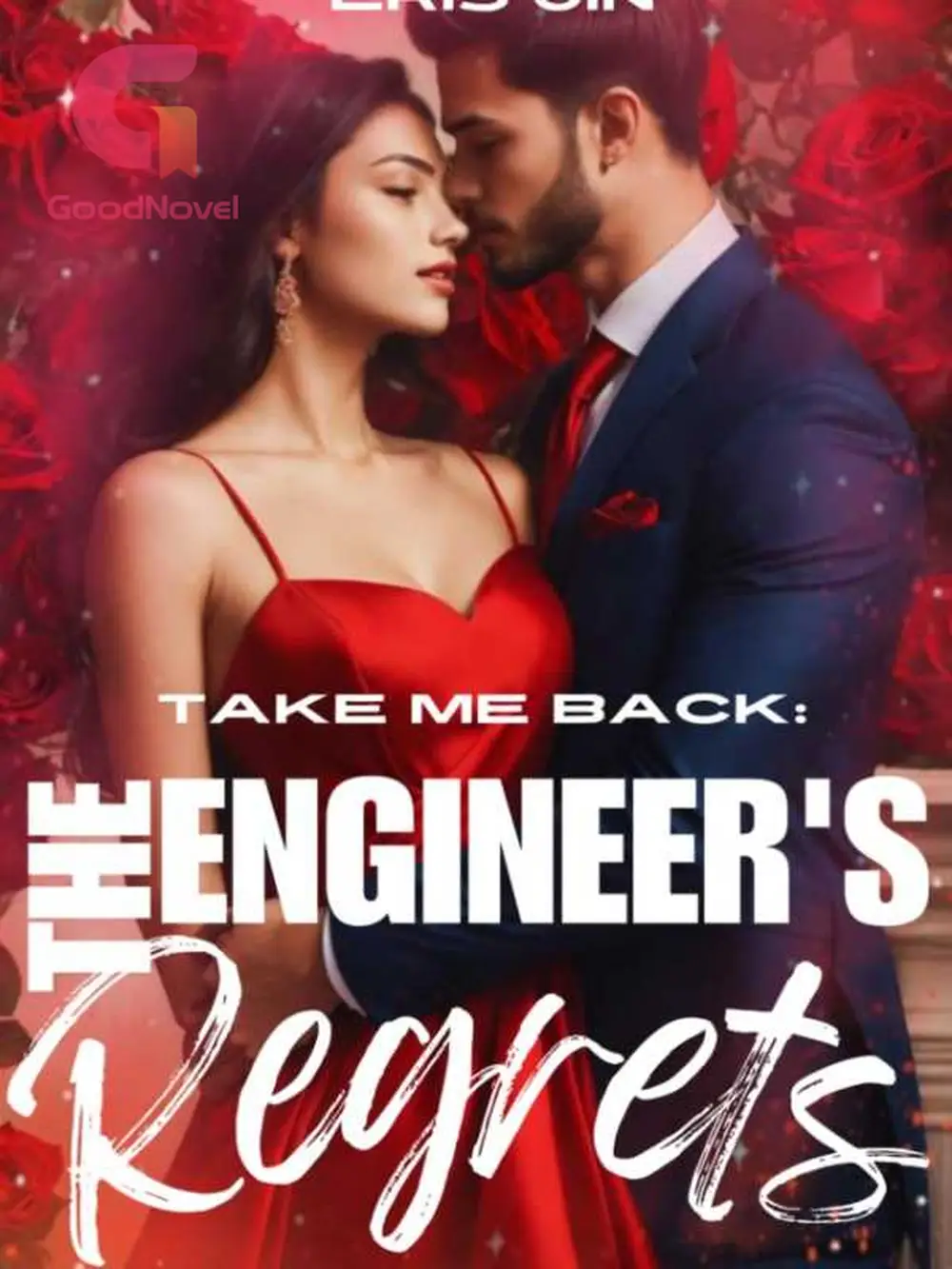 TAKE ME BACK: The Engineer's Regret - 42 - Leonel's Side Pt. 1 Novel at ...