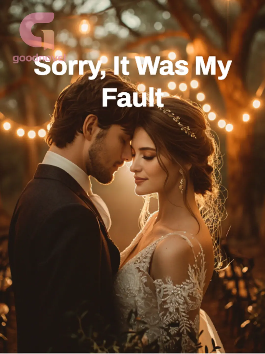 Sorry, It Was My Fault - Read Online Free by Candy Cola | GoodNovel