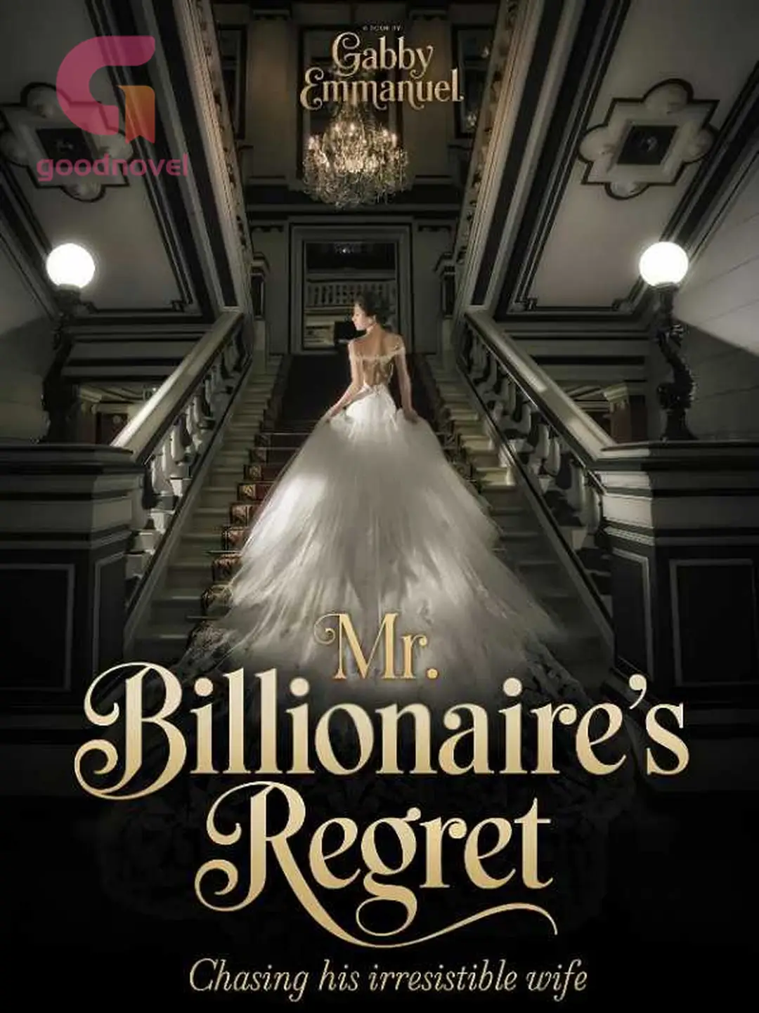 Chapter 464 - MR BILLIONAIRE'S REGRET: CHASING HIS IRRESISTIBLE WIFE - GoodNovel