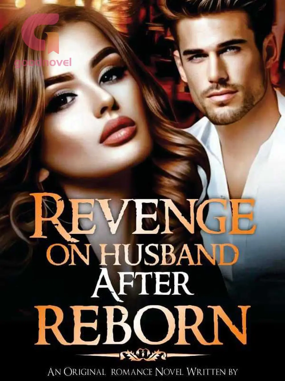 Chapter 0153 - Revenge On My Husband After Reborn - GoodNovel