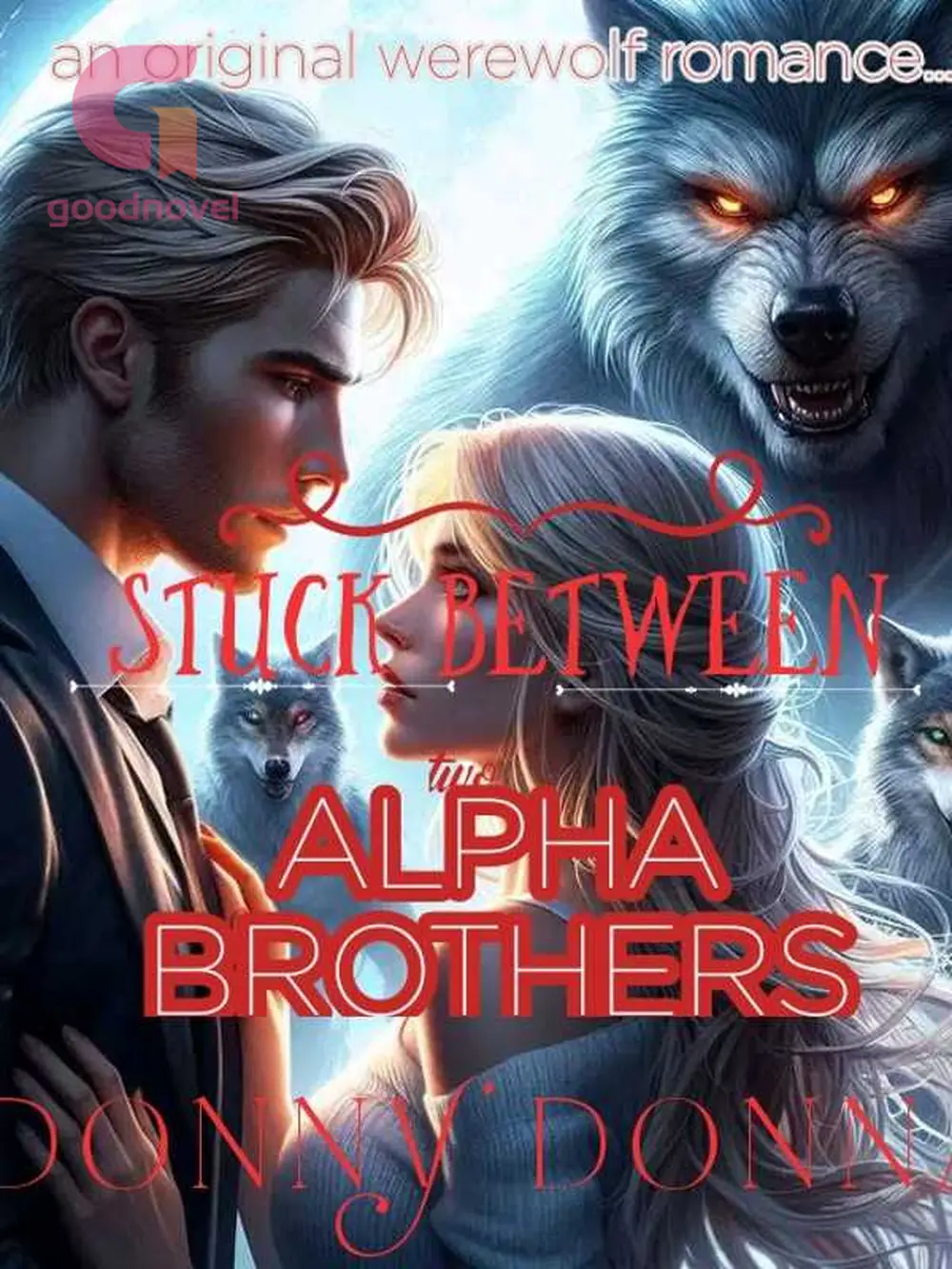 Chapter 44 - Stuck Between Two Alpha Brothers - GoodNovel