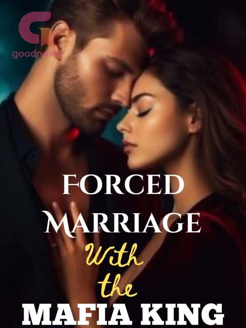 14 - Forced Marriage with the Mafia King - GoodNovel