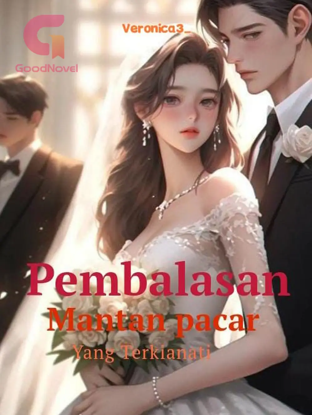 Pembalasan Mantan Pacar yang Terkianati - 37. Perhatian kecil Novel ...