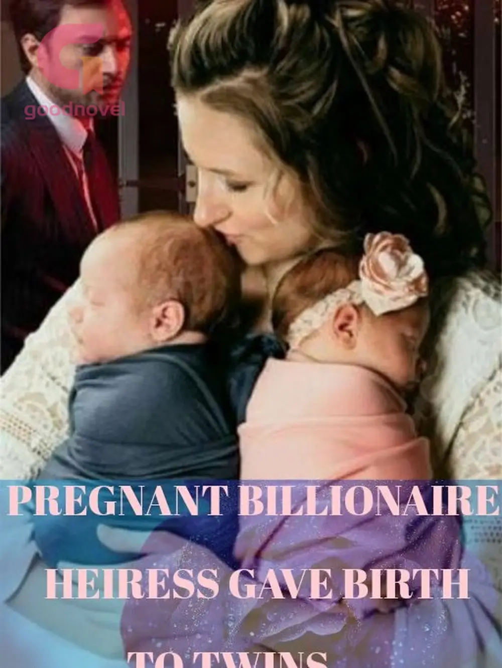 Anabel's brother - Pregnant Billionaire Heiress Gave Birth To Twins - GoodNovel