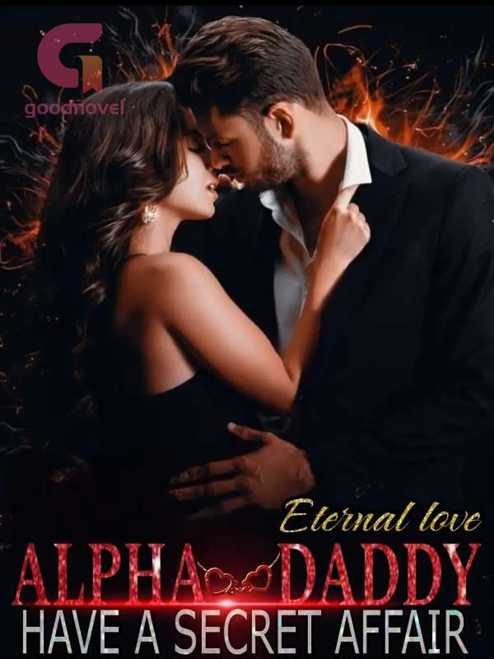 Ch 12 : MAKING ME ANGRY ISN'T A WISE CHOICE - Alpha Daddy Have A Secret Affair - GoodNovel