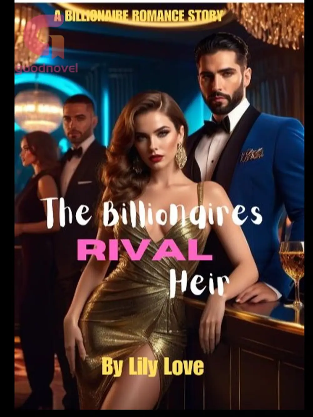 CHAPTER TWENTY SIX - The Billionaires Rival Heir - GoodNovel