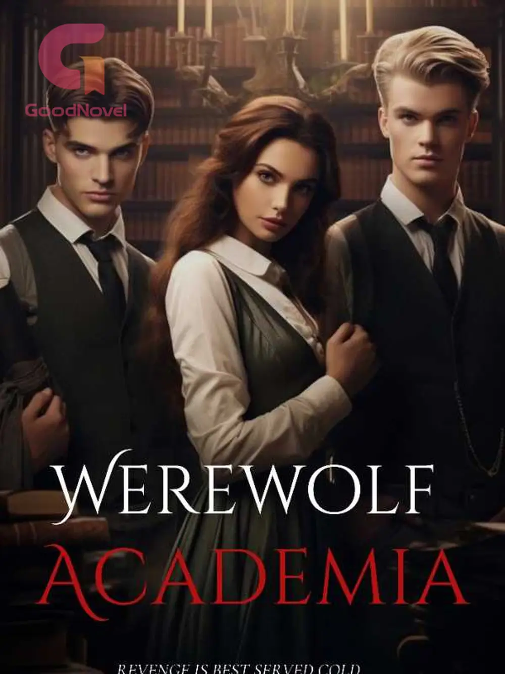 Slipping away - Werewolf Academia; Revenge is best served cold - GoodNovel