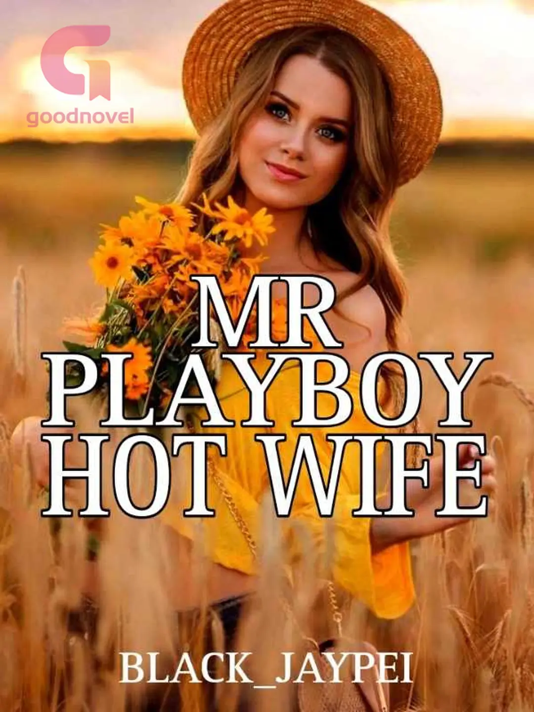 Mr Playboy Hot Wife por Black_Jaypei para ler online grátis - GoodNovel