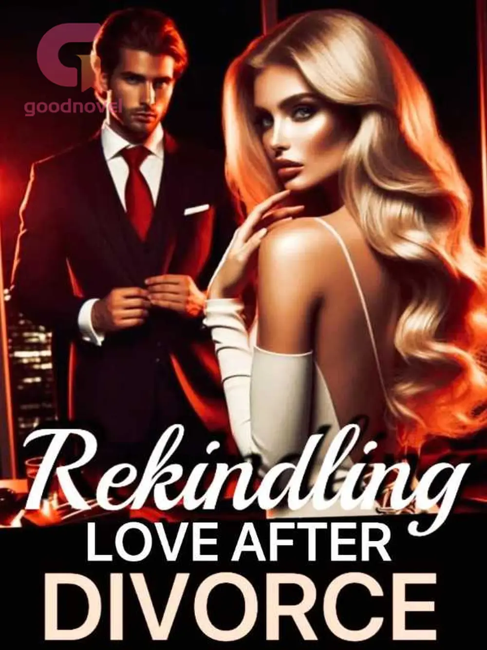 0078. - Rekindling Love After Divorce - GoodNovel