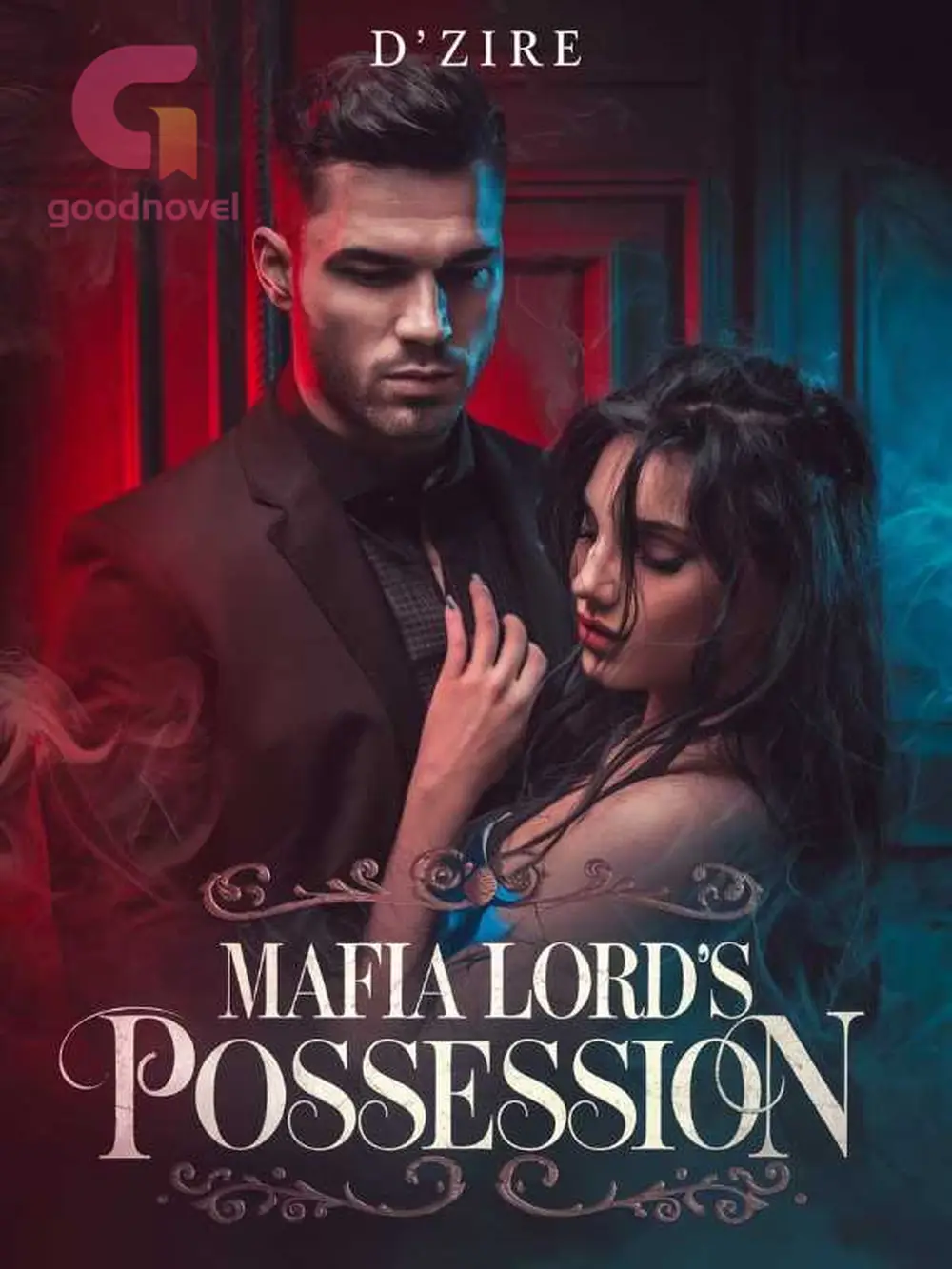 Chapter 134 - Mafia Lord’s Possession - GoodNovel