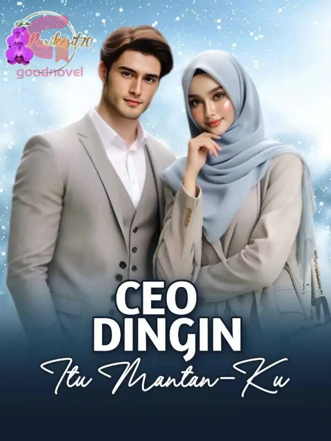 C E O Dingin itu Mantan - Ku - BAB 19 : Turis Jerman Pembuka Takdir Novel & PDF Online oleh ...