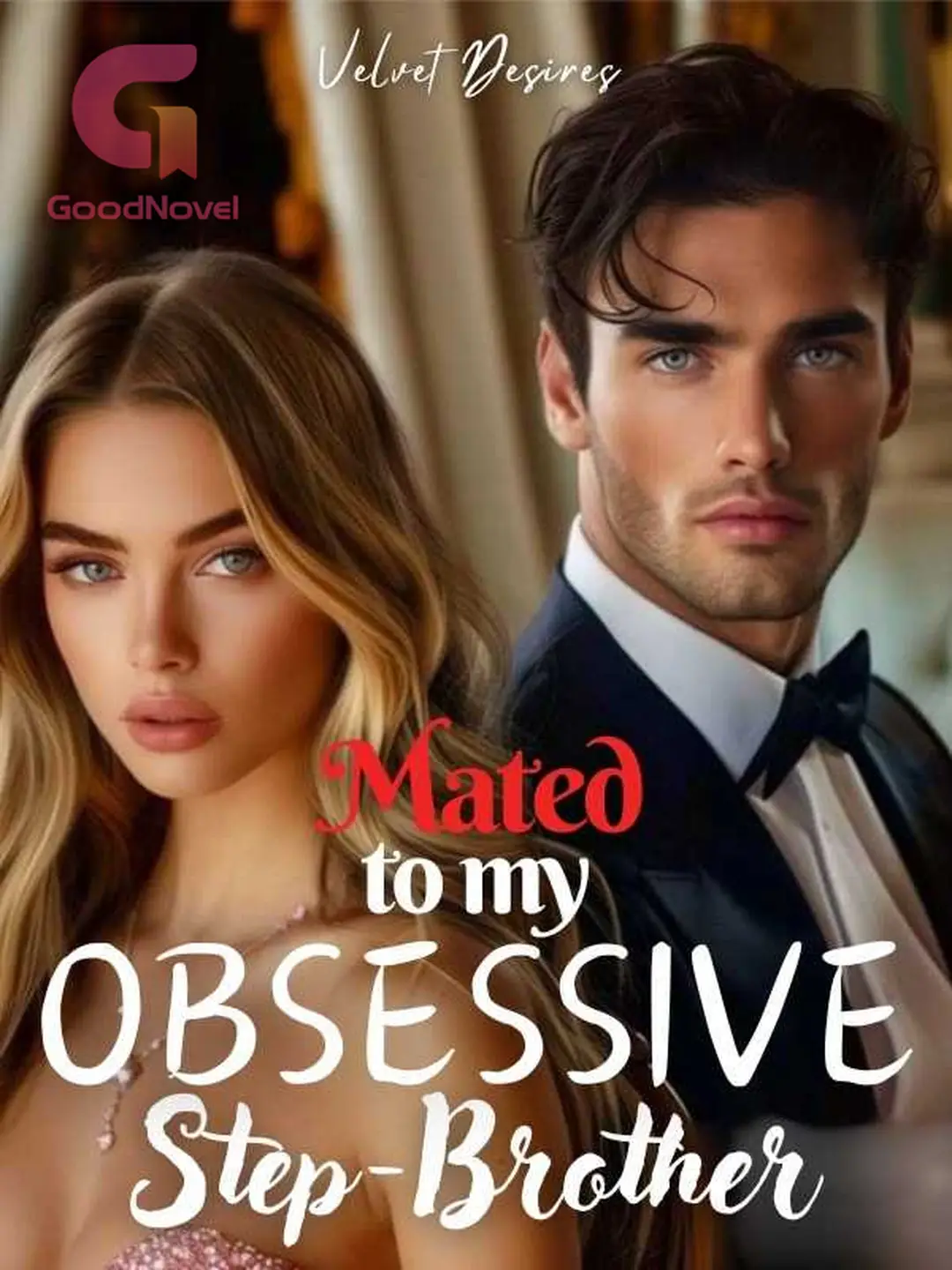 Chapter 79 - Mated To My Obsessive Stepbrother - GoodNovel