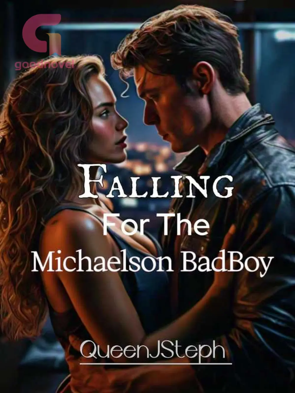 Falling For The Michaelson Bad Boy by Queenjsteph Read Online Free - GoodNovel