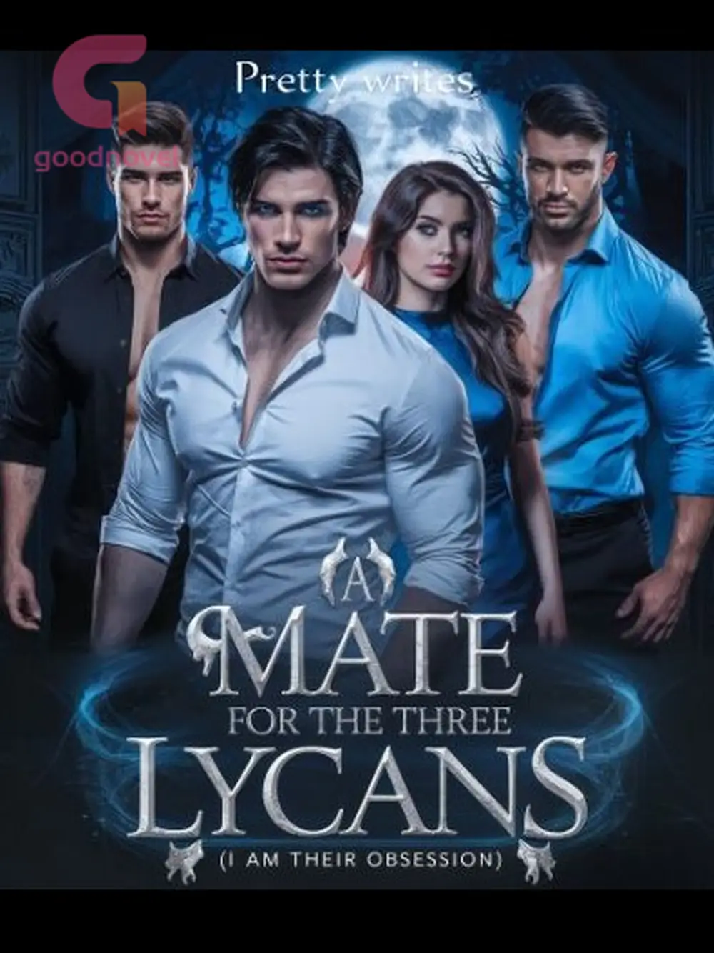 Chapter 11 - A MATE FOR THE THREE LYCANS ( I AM THEIR OBSESSION) - GoodNovel