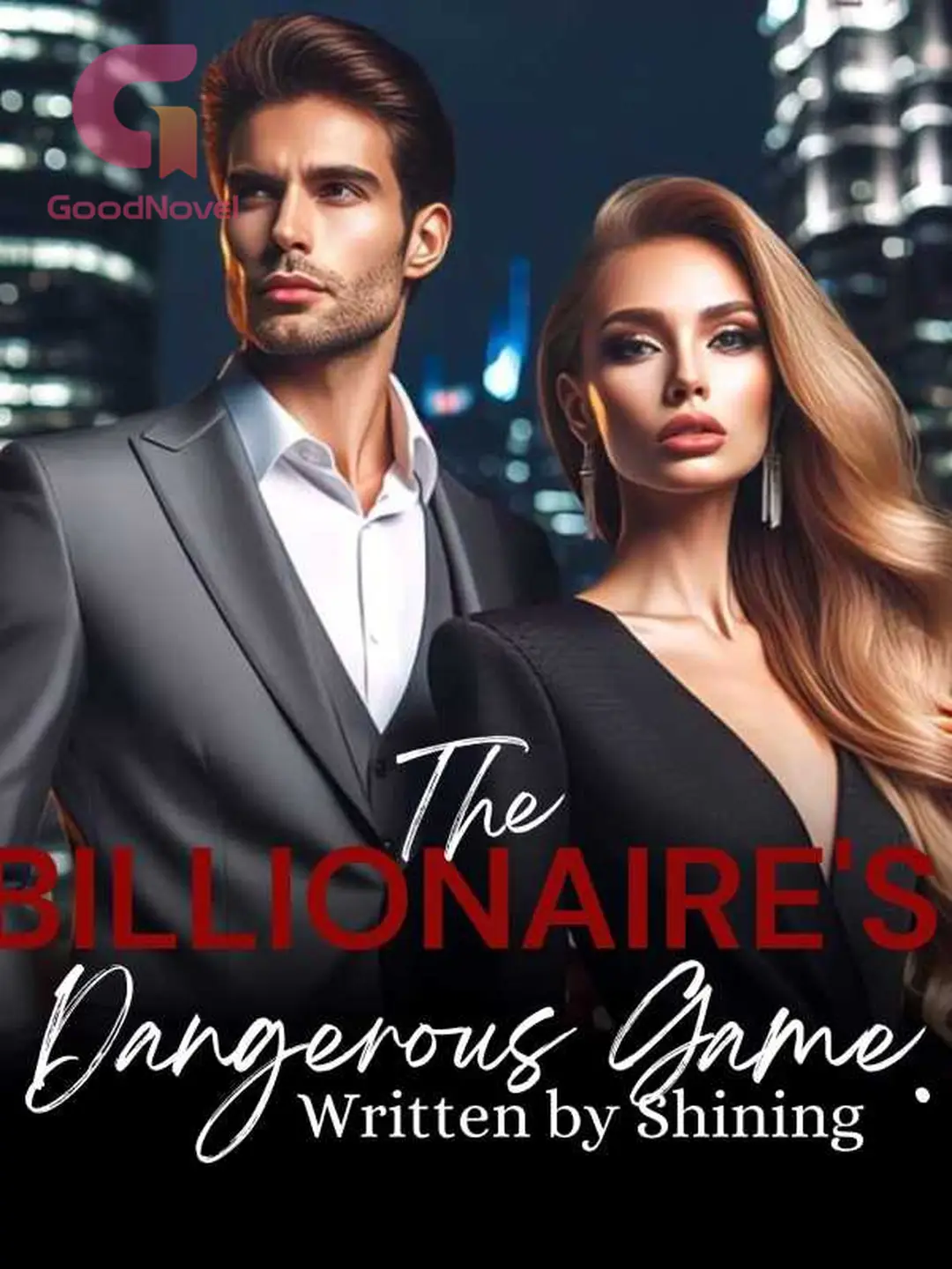CHAPTER ONE HUNDRED-FIFTY-FOUR: THE END. - THE BILLIONAIRE'S DANGEROUS ...