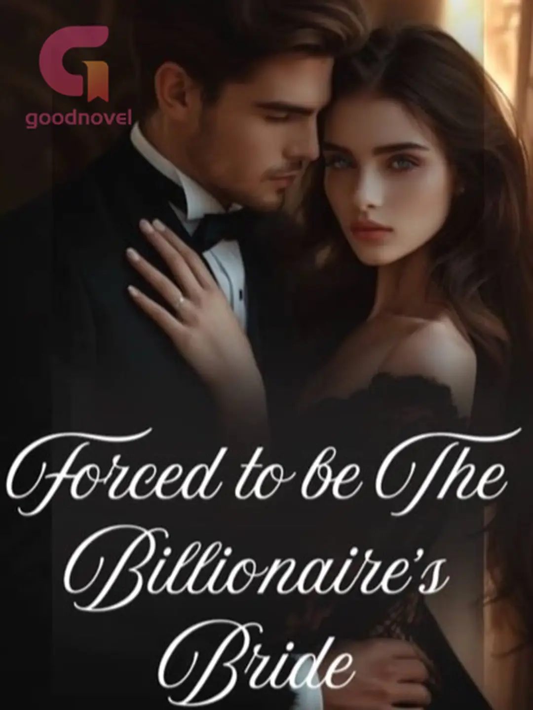 CHAPTER 114 - Forced To Be The Billionaire’s Bride - GoodNovel