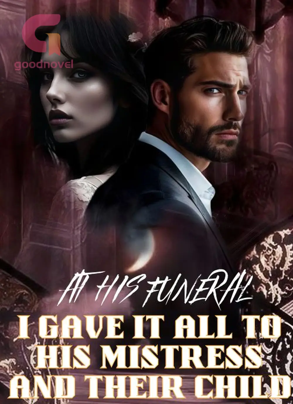 At His Funeral, I Gave It All to His Mistress and Their Child by Era Moore Read Online Free ...