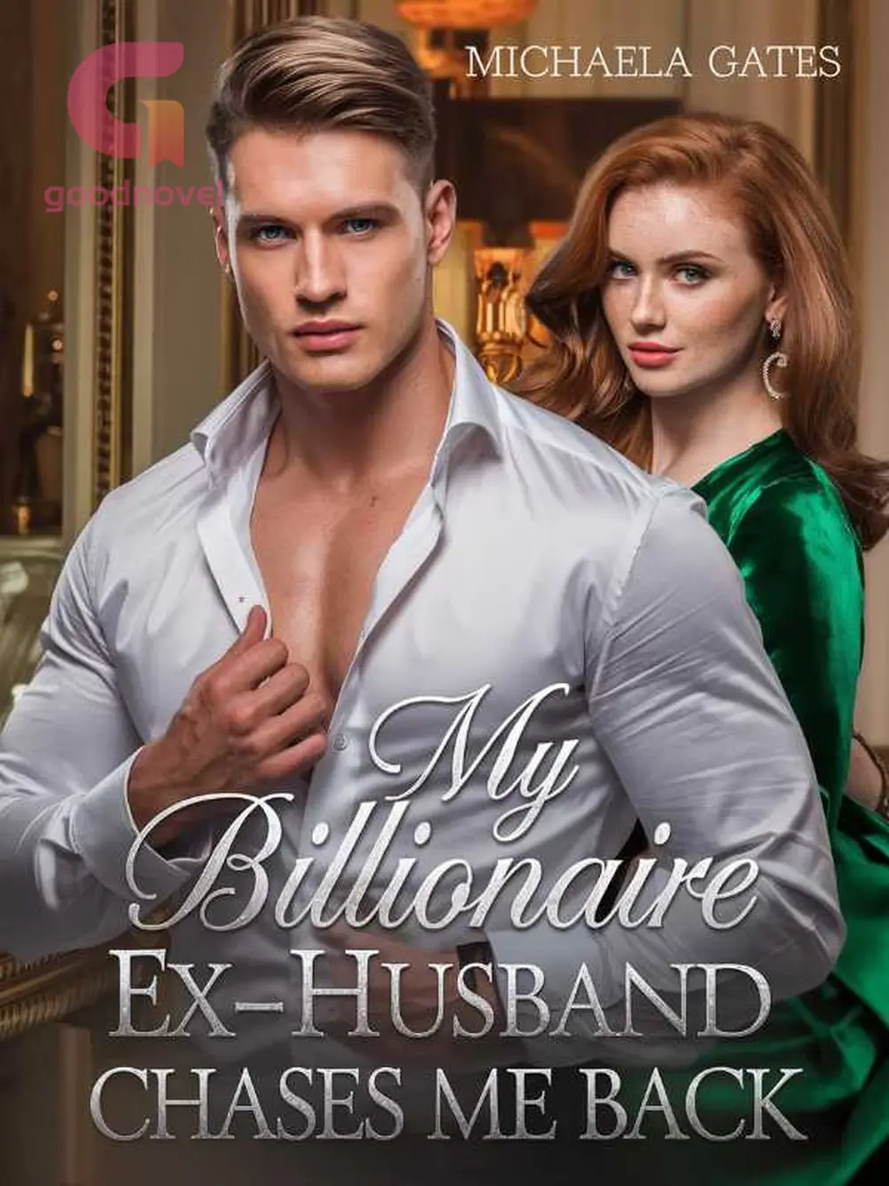 Chapter 0114 - My Billionaire Ex-husband Chases Me Back - GoodNovel