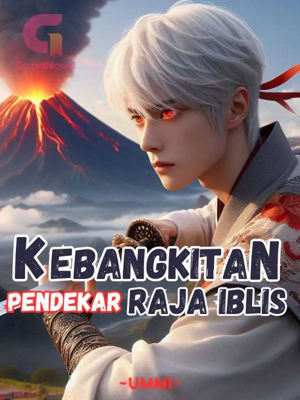 KEBANGKITAN PENDEKAR RAJA IBLIS oleh Ummi Baca Gratis Online - GoodNovel