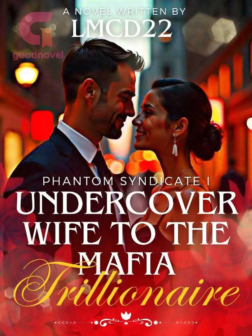Phantom Syndicate: Undercover Wife to the Mafia Trillionaire - Chapter 4- Change of Mind Novel ...