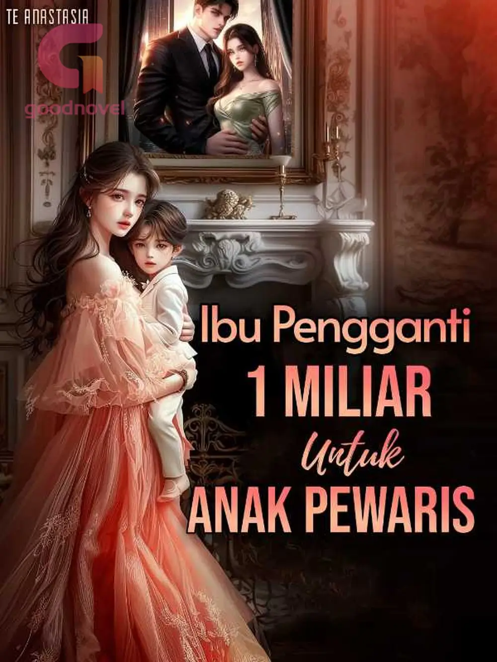 Ibu Pengganti 1 Miliar untuk Anak Pewaris - Bab 17. Jangan Salahkan Aku, Bila Benar-benar ...