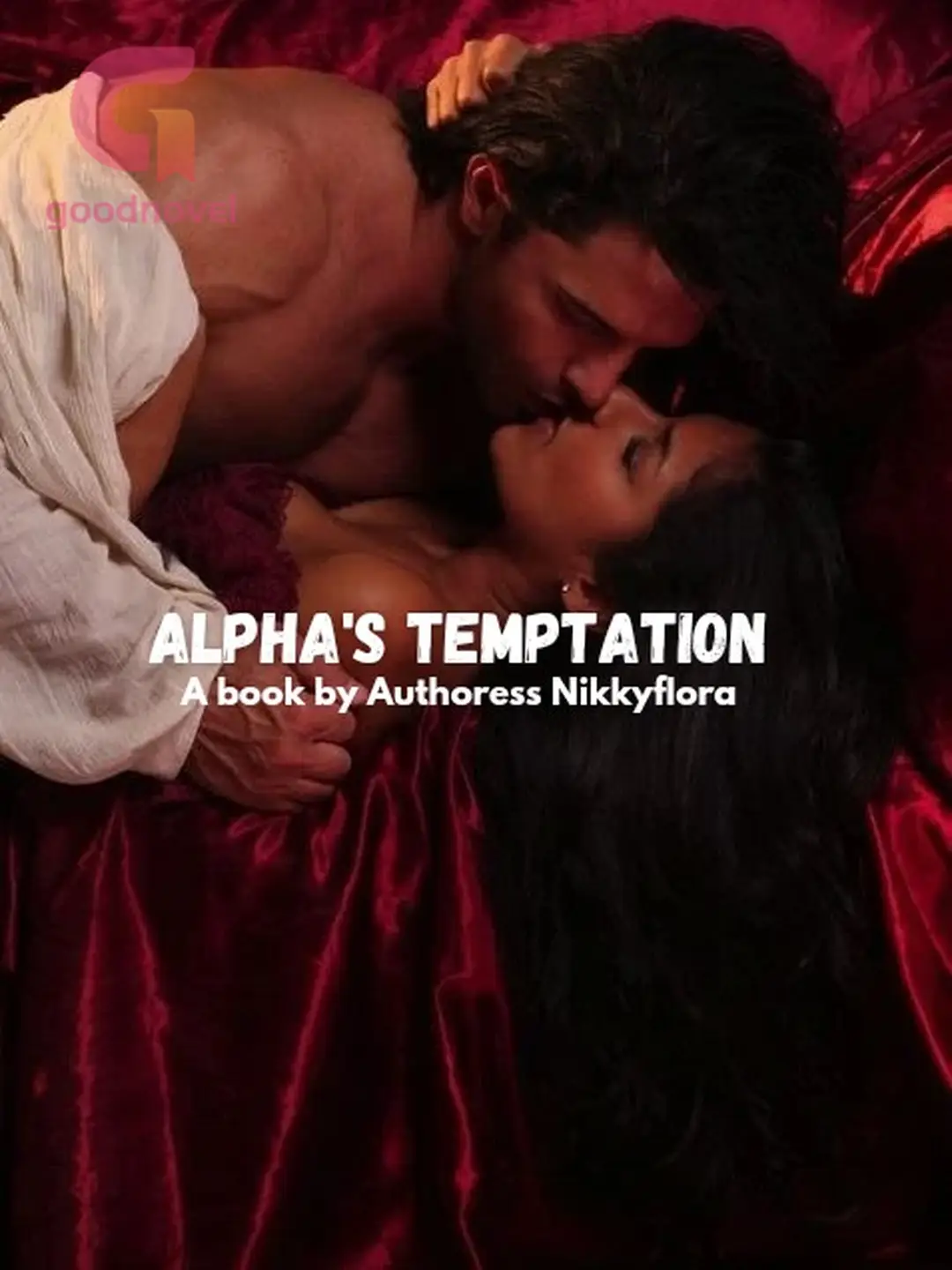 CHAPTER 40 - ALPHA'S TEMPTATION - GoodNovel