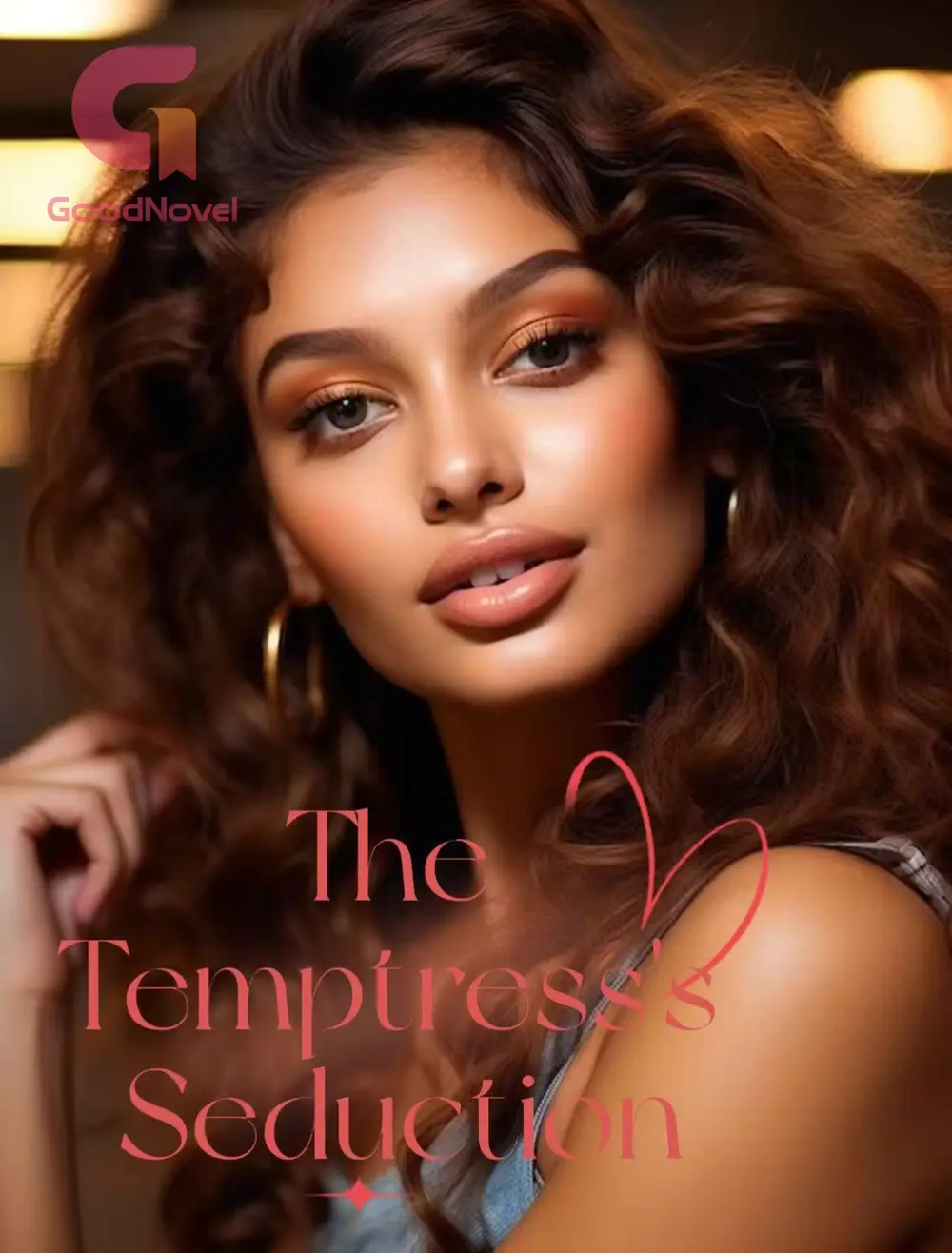 Chapter 6 - The Temptress's Seduction - GoodNovel