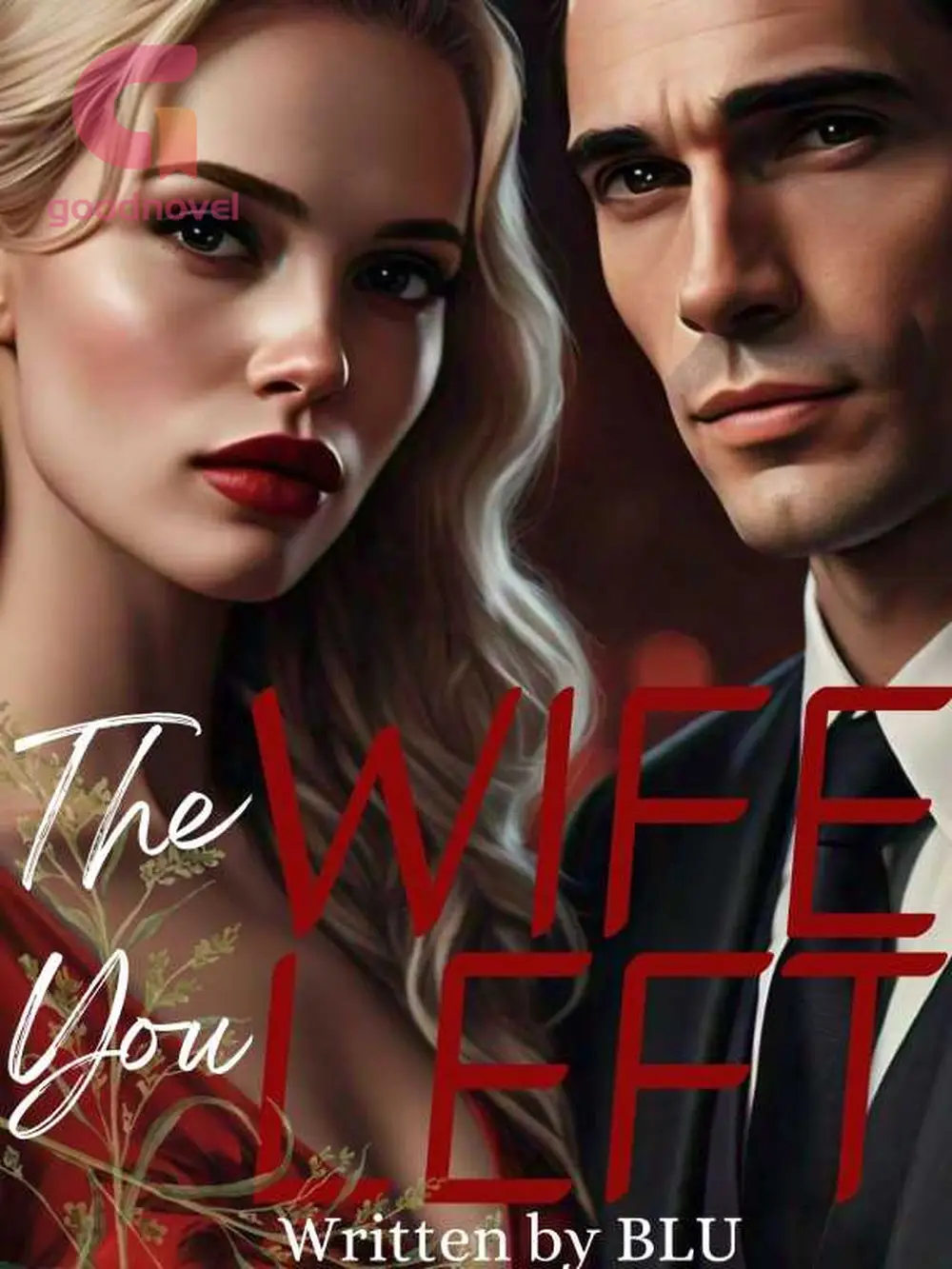 CHAPTER FIFTY: IN MY HEAD. - THE WIFE YOU LEFT - GoodNovel
