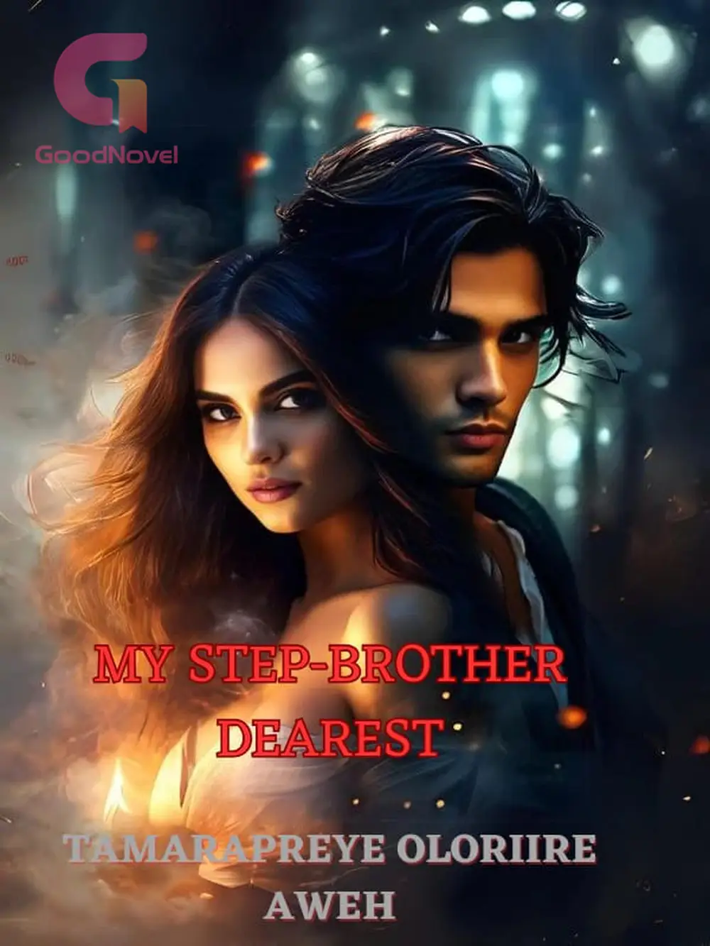 Tangled Web of Lies - STEP BROTHER DEAREST - GoodNovel