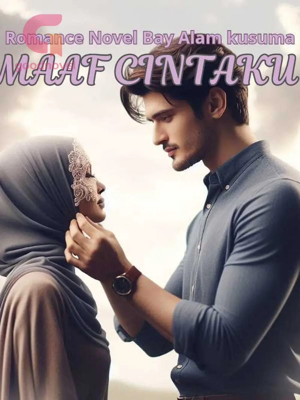 MAAF CINTAKU - MCK 17 Novel & PDF Online oleh Lentera jiwa | Baca Romansa Cerita per Bab dan ...