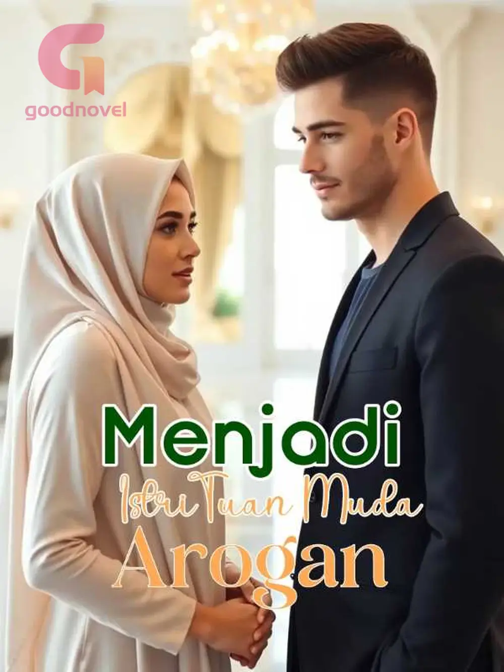 Menjadi Istri Tuan Muda Arogan - 31 Novel & PDF Online oleh Eselitaa | Baca Romansa Cerita per ...