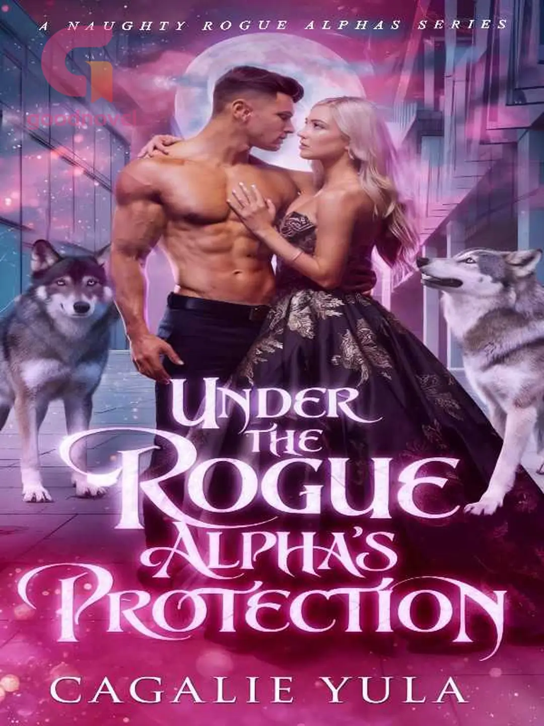 UNDER THE ROGUE ALPHA'S PROTECTION by CagalieYula Read Online Free - GoodNovel