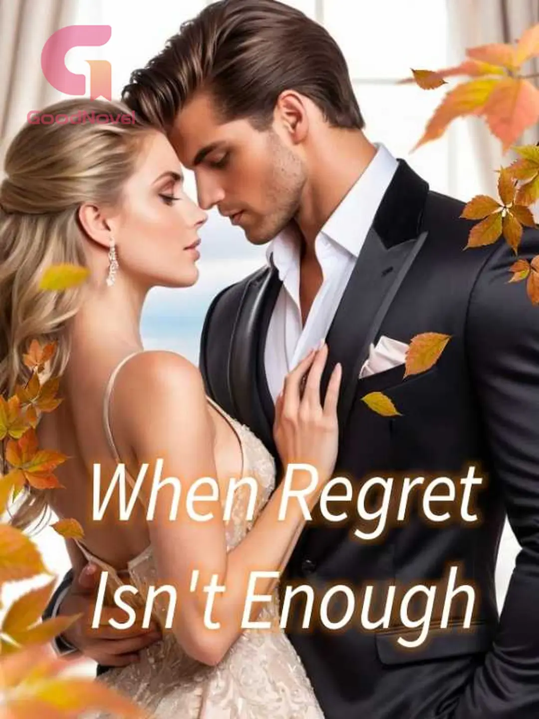 86. Shock and Awe - When Regret Isn't Enough - GoodNovel