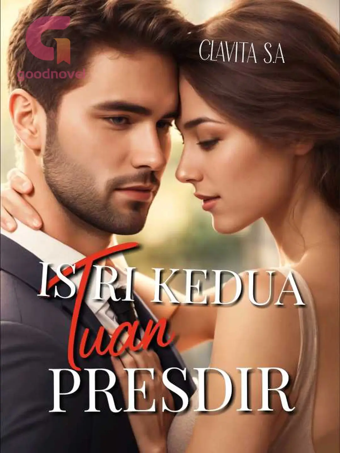 Istri Kedua Tuan Presdir - Bab 46 Kamu Yang Misterius Novel & PDF Online oleh Clavita SA | Baca ...