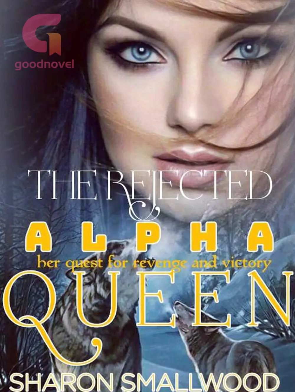 1 - The Rejected Alpha Queen - GoodNovel