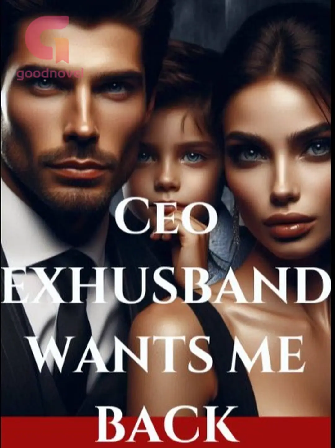 Ex-husband Wants Me Back by Hummingbird Read Online Free - GoodNovel