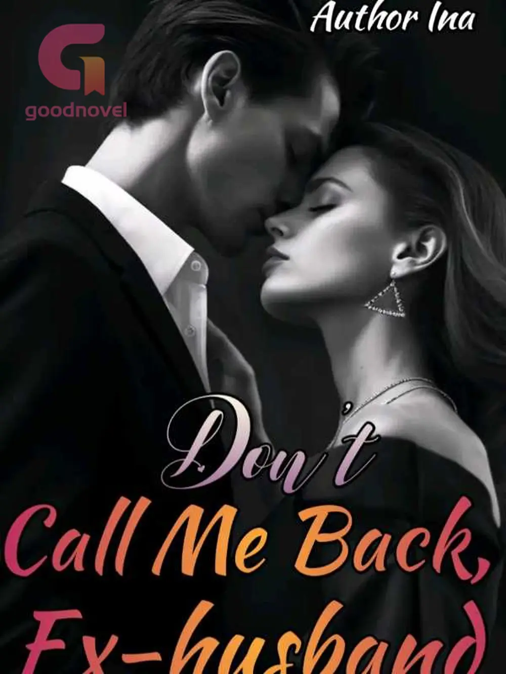 Jog my memory - Don't Call Me Back, Ex-husband! - GoodNovel