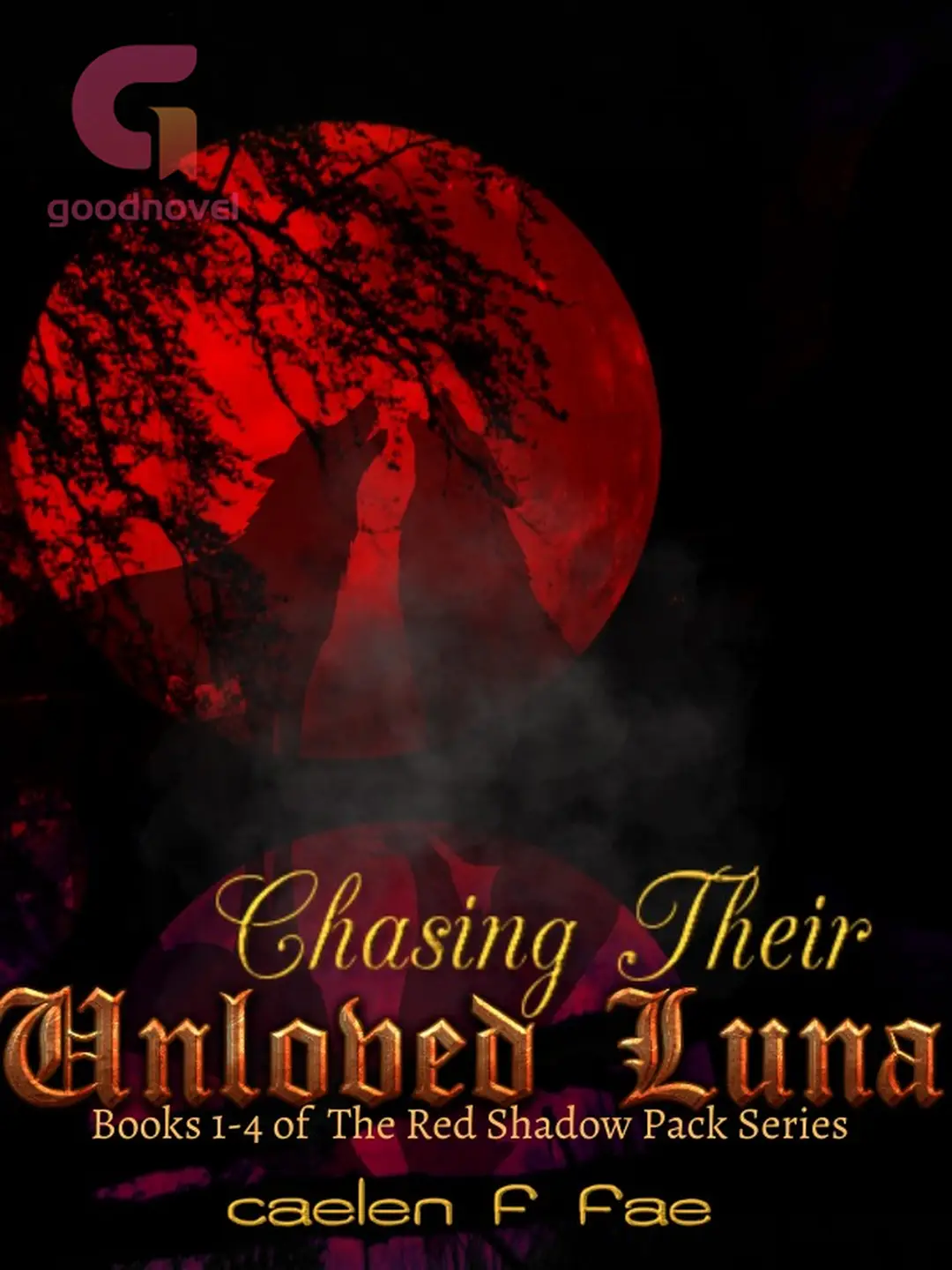 2: LXXVII - Chasing Their Unloved Luna - GoodNovel
