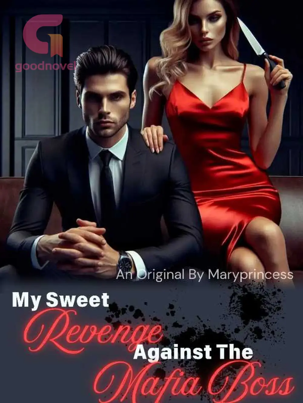 He Knows! - My Sweet Revenge Against The Mafia Boss - GoodNovel