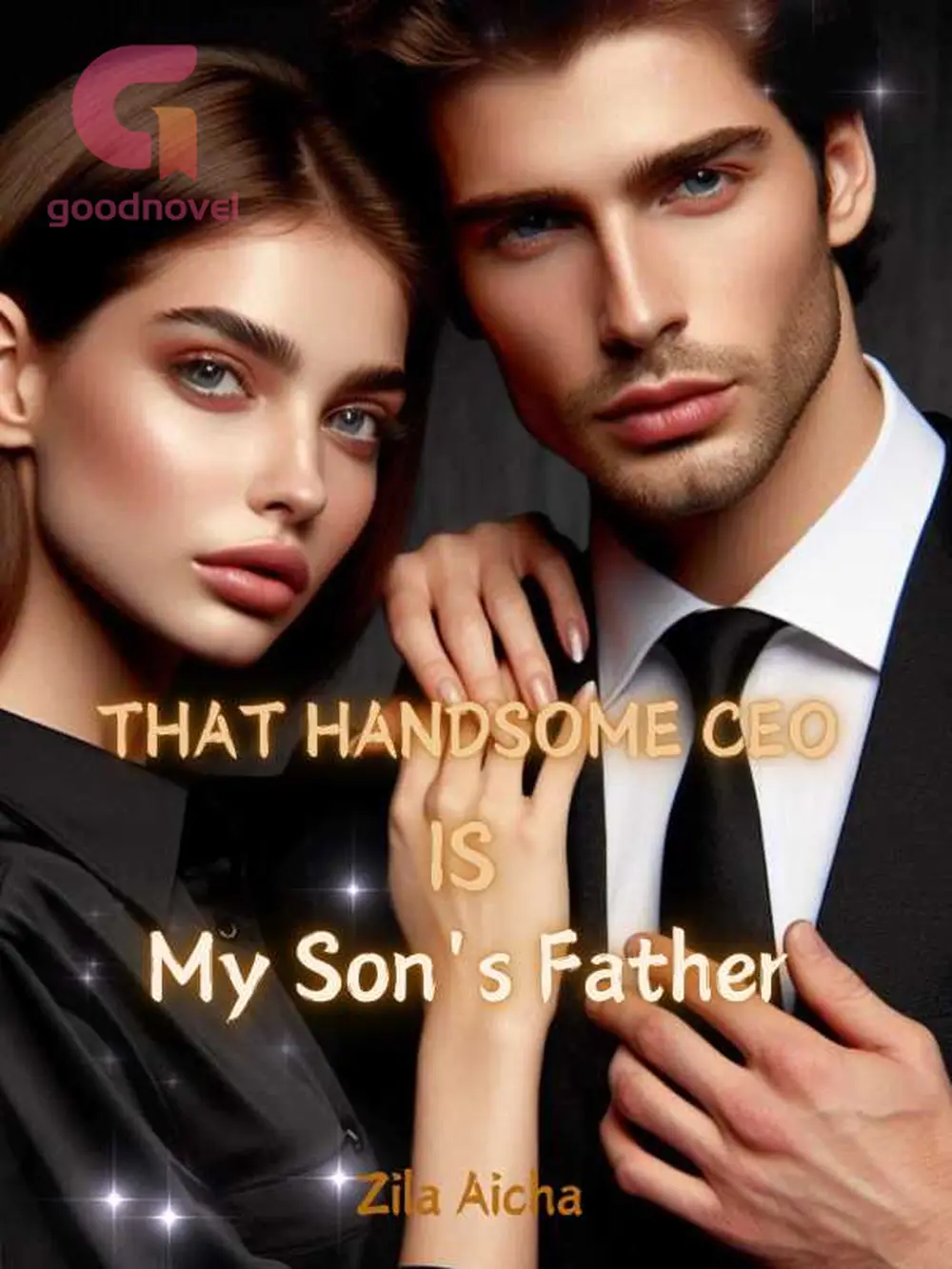 That Handsome CEO Is My Son's Father by Zila Aicha Read Online Free - GoodNovel