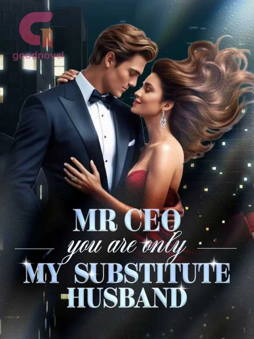 Chapter 17: Misunderstanding - Mr. CEO, You Are Only My Substitute Husband - GoodNovel