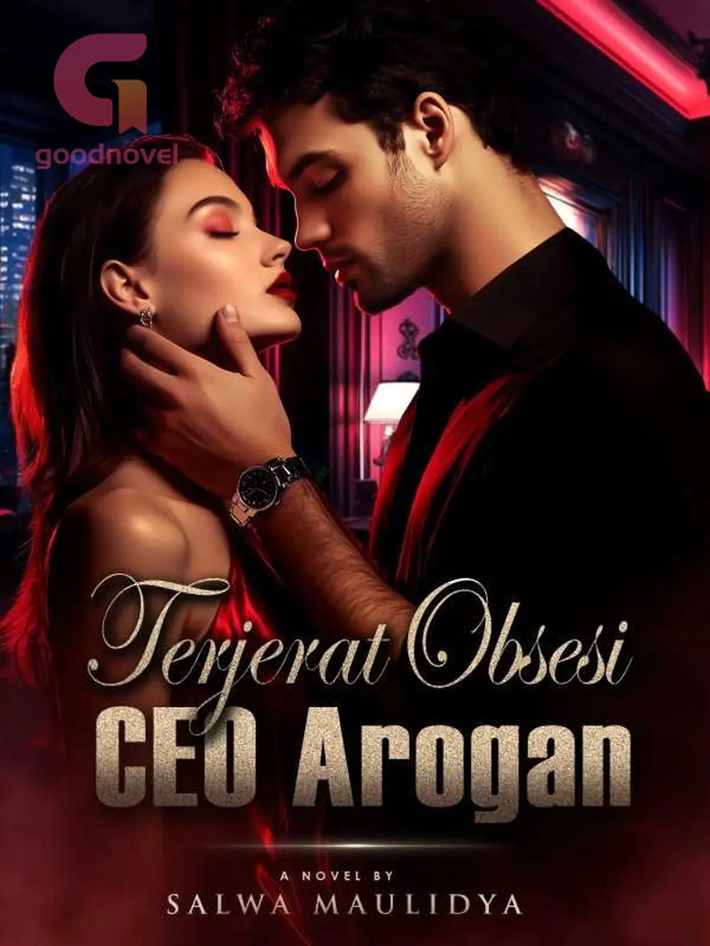 Terjerat Obsesi CEO Arogan - Permainan yang Gio Mulai Sendiri Novel & PDF Online oleh Salwa ...