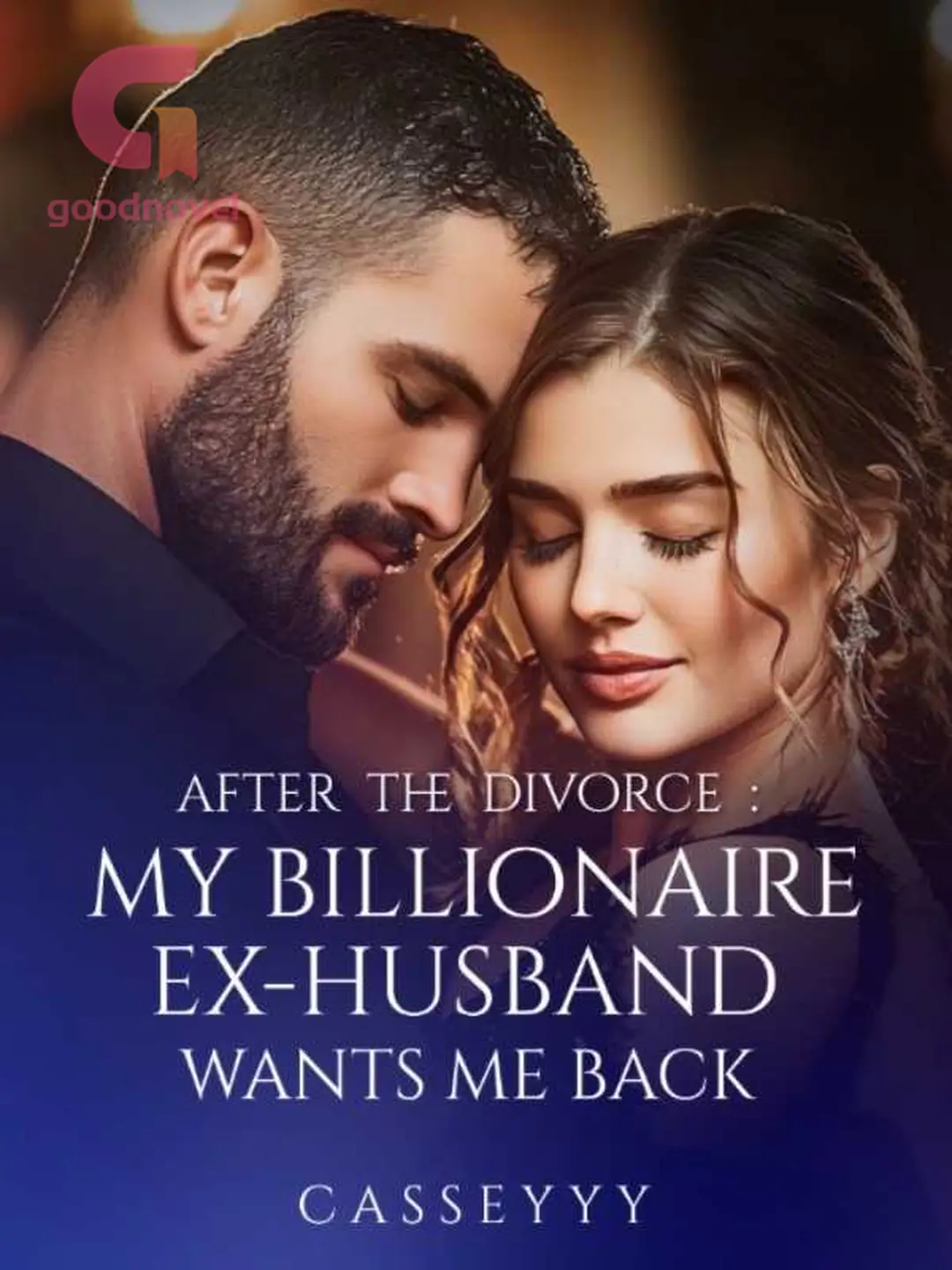 AFTER THE DIVORCE: MY BILLIONAIRE EX-HUSBAND WANTS ME BACK - CHAPTER 100.2 Novel at PDF Online ...