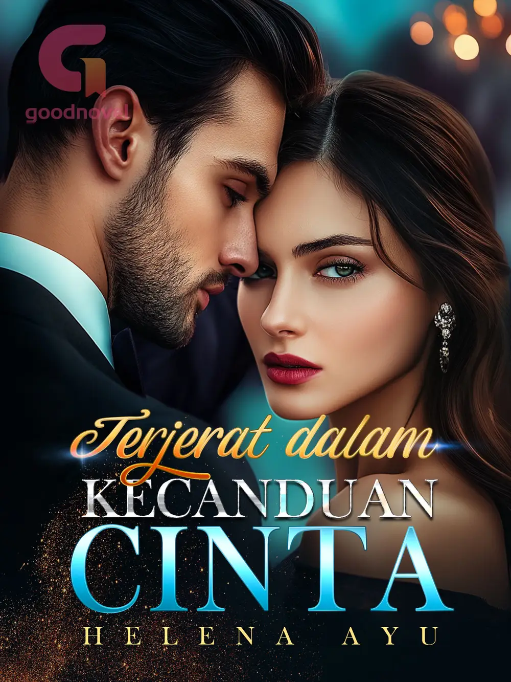Terjerat dalam Kecanduan Cinta - Bab 444 Novel & PDF Online oleh Helena Ayu | Baca Romansa ...