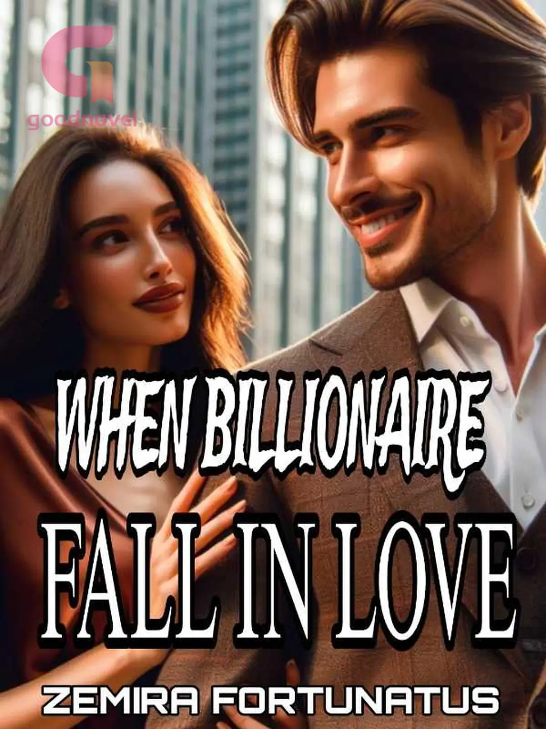 Chapter. 9 Heavy Traffic - WHEN BILIONAIRE FALL IN LOVE - GoodNovel