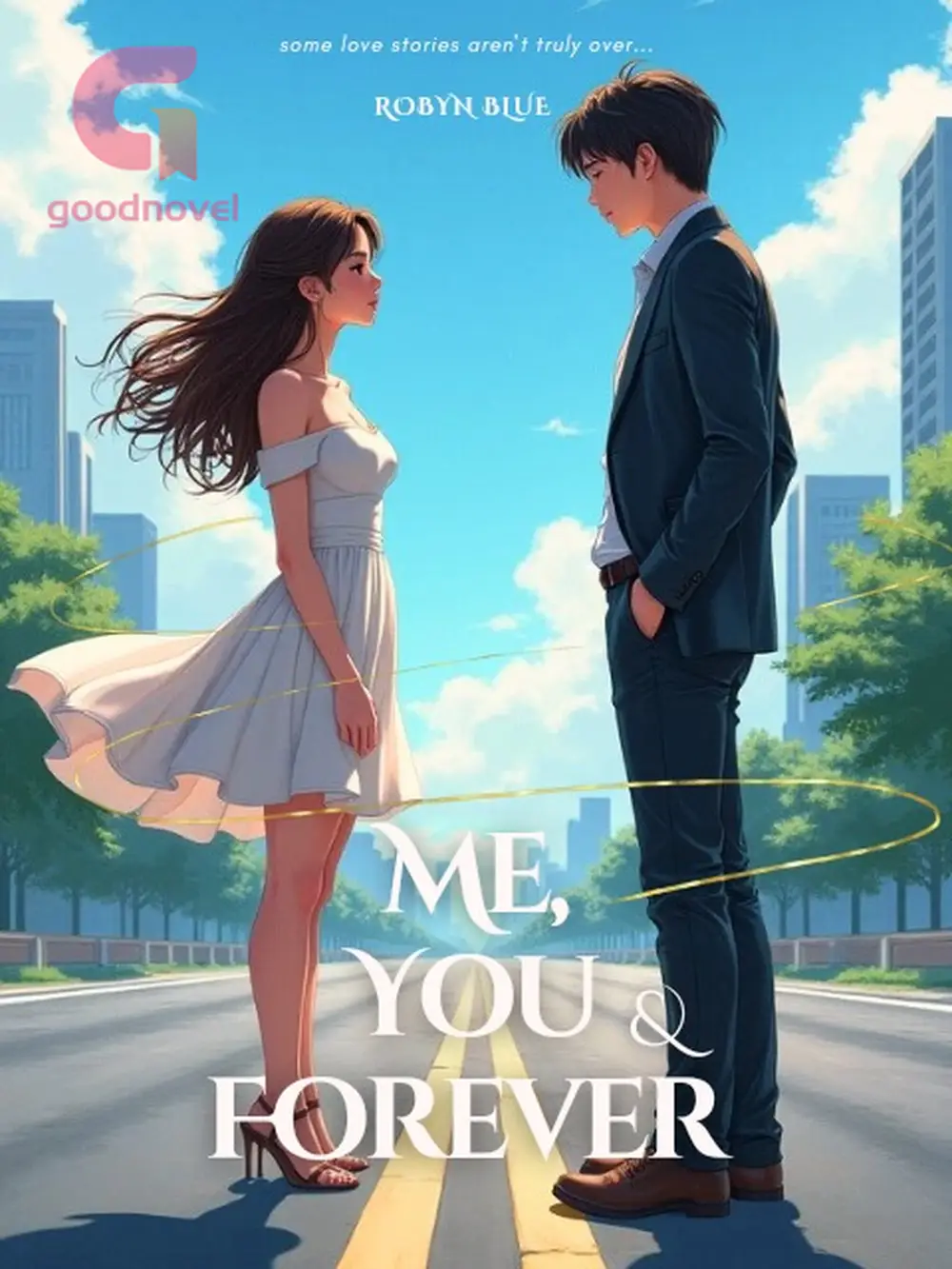 chapter Forty: Unedited - Me, You and Forever - GoodNovel