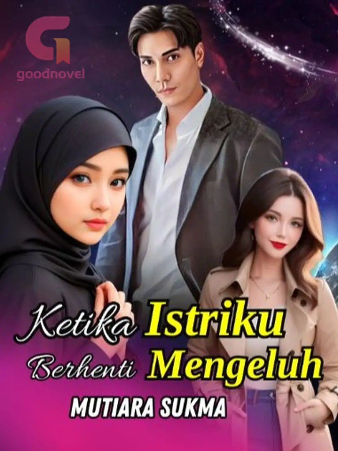 KETIKA ISTRIKU BERHENTI MENGELUH - Season 3 bab 60 Novel & PDF Online oleh Mutiara Sukma | Baca ...